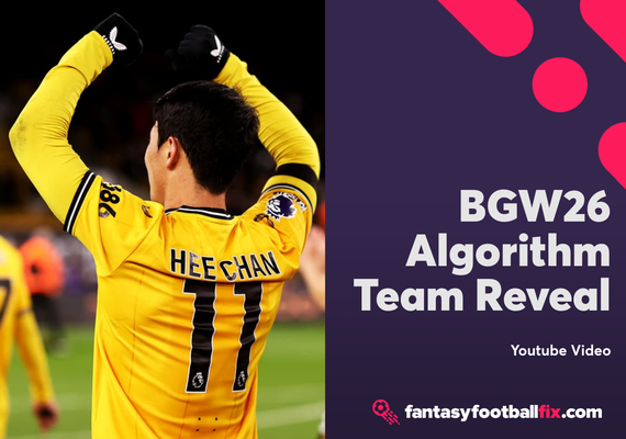 Fantasy Premier League (FPL) GW26 Algorithm Team Reveal