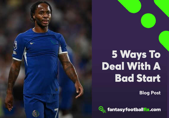 Fantasy Premier League (FPL) How To Deal With A Bad Start