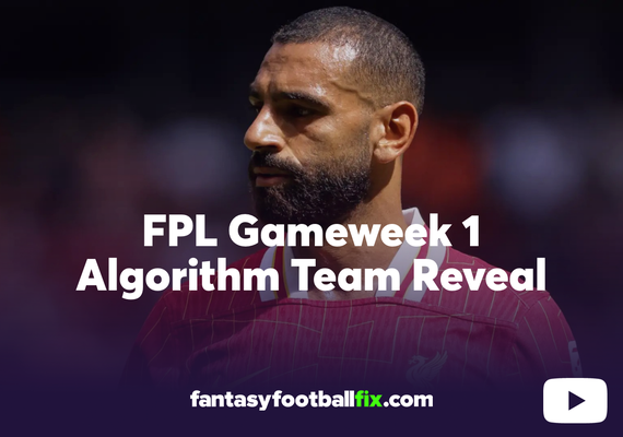 FPL GW1 Team Reveal: Best Picks with Expert Algorithm Insights
