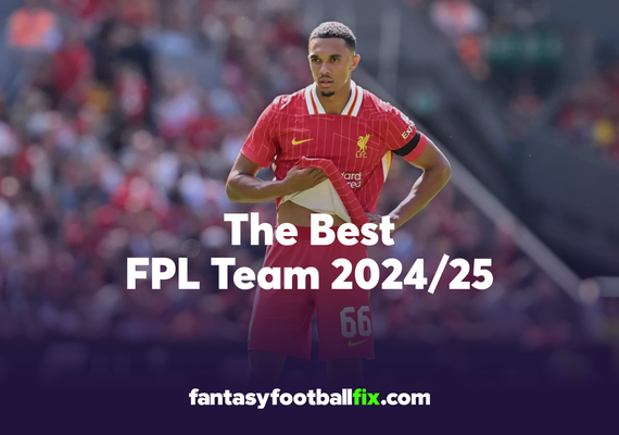 Best Fantasy Premier League Team for 2024/25 | Top FPL Picks