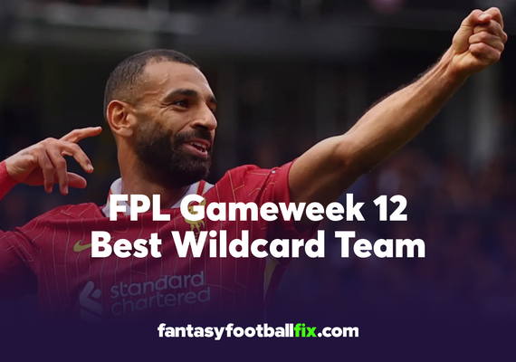 FPL Gameweek 12: Best Wildcard Team