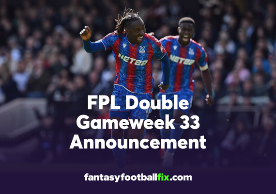 FPL Double Gameweek 33 Confirmed: Key Players & Chip Strategy