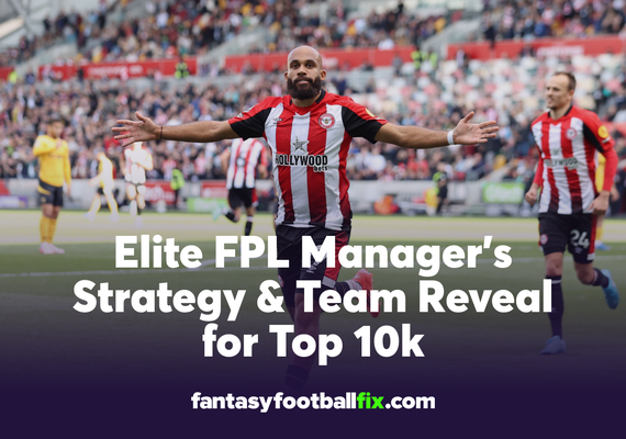 Elite Manager's FPL Strategy & Team Reveal for Top 10k
