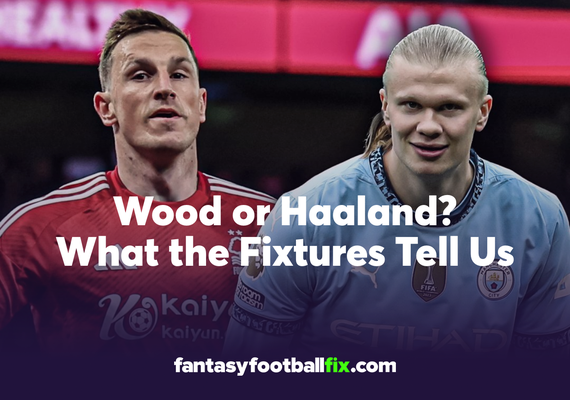 Best FPL Fixture Runs for GW1–6: Forest, City, More