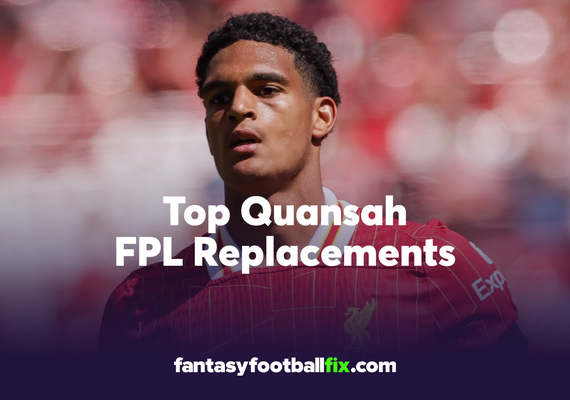 Top Quansah Replacements for Fantasy Premier League