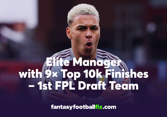 Elite's First FPL Draft – 9× Top 10k Finisher Reveals All