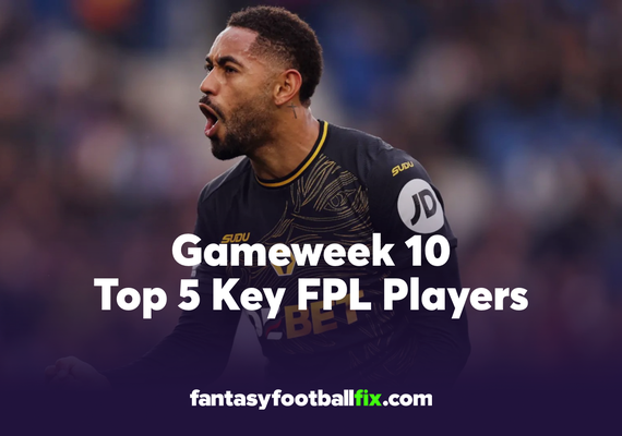 FPL Gameweek 10: Top 5 Must-Have Fantasy Players