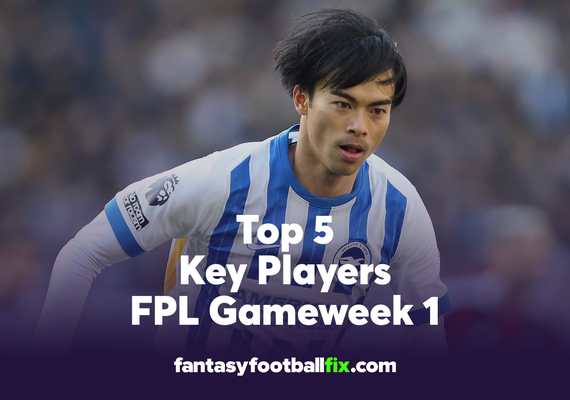 FPL Gameweek 1: Top Five Key Players