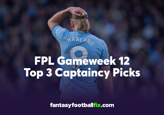 Fantasy Premier League Gameweek 12: Top 3 FPL Captaincy Picks