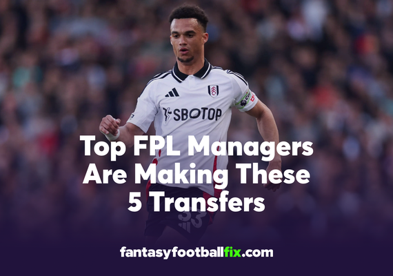Top FPL Transfers for Blank Gameweek 34