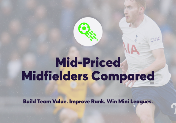 Mid-Priced Midfielders compared