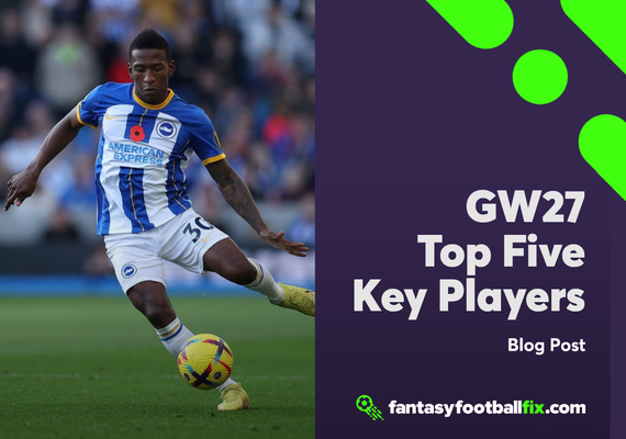 GW27 Top Five Key Players