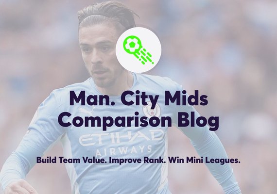 Man. City Mids Comparison