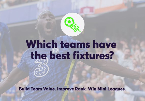 Which Teams have the Best Fixtures?